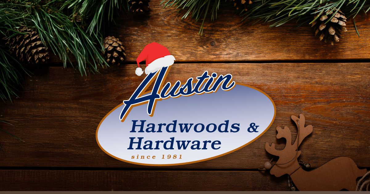 Holiday Deals 2024 - Austin Hardwoods & Hardware